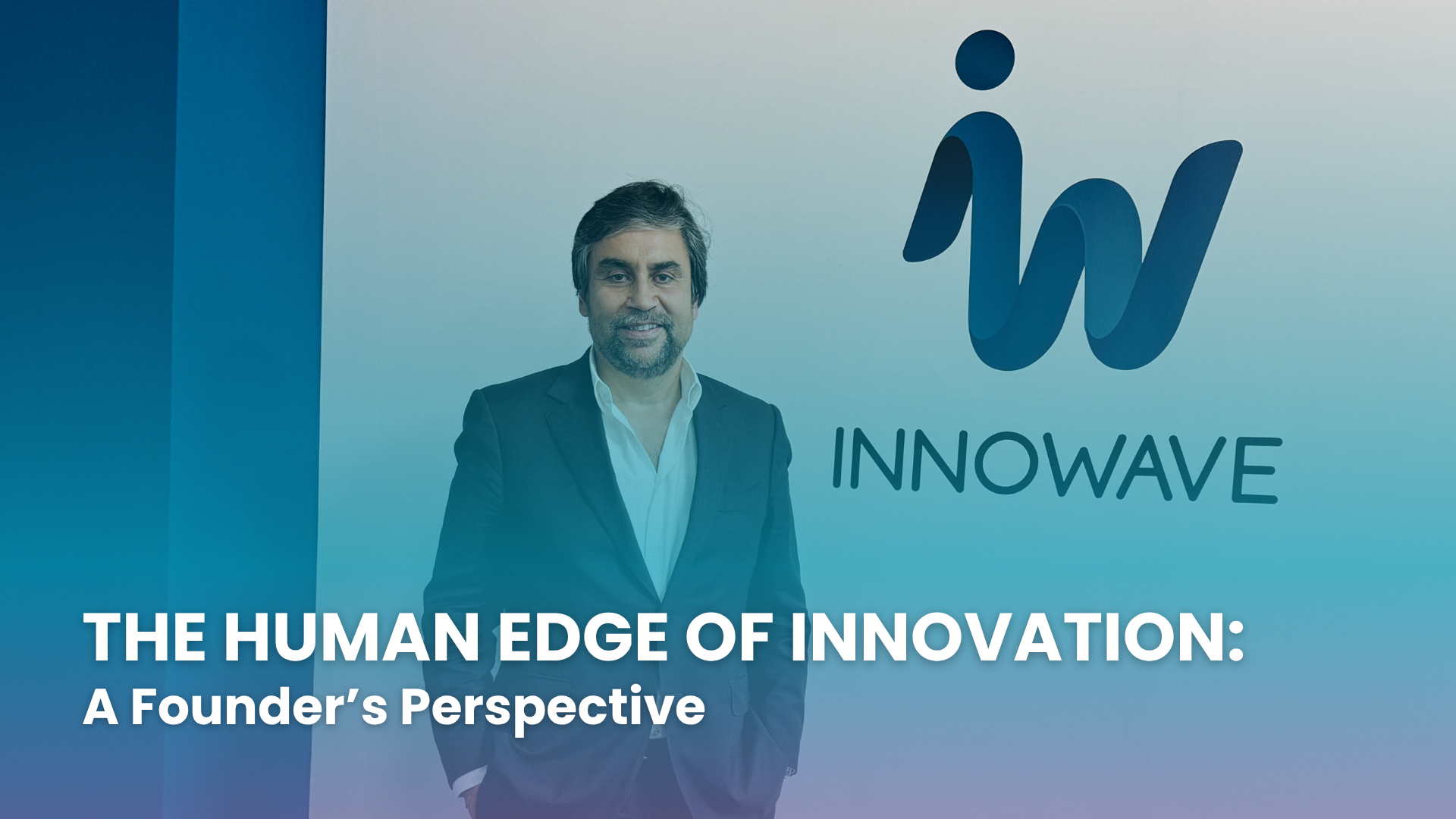 The Human Edge of Innovation: A Founder’s Perspective